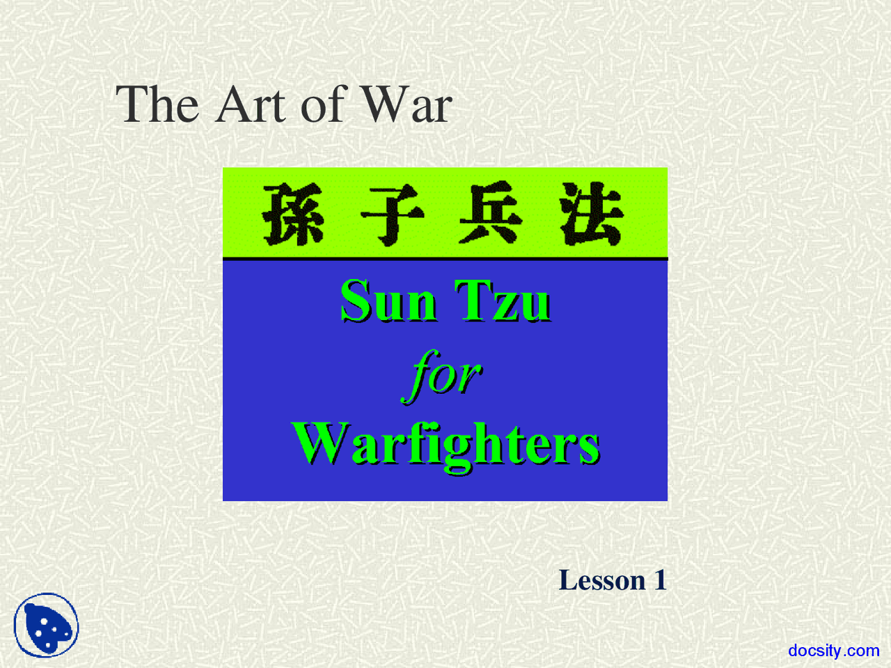 The Art of War - Theory and Nature of War - Lecture Slides - Docsity