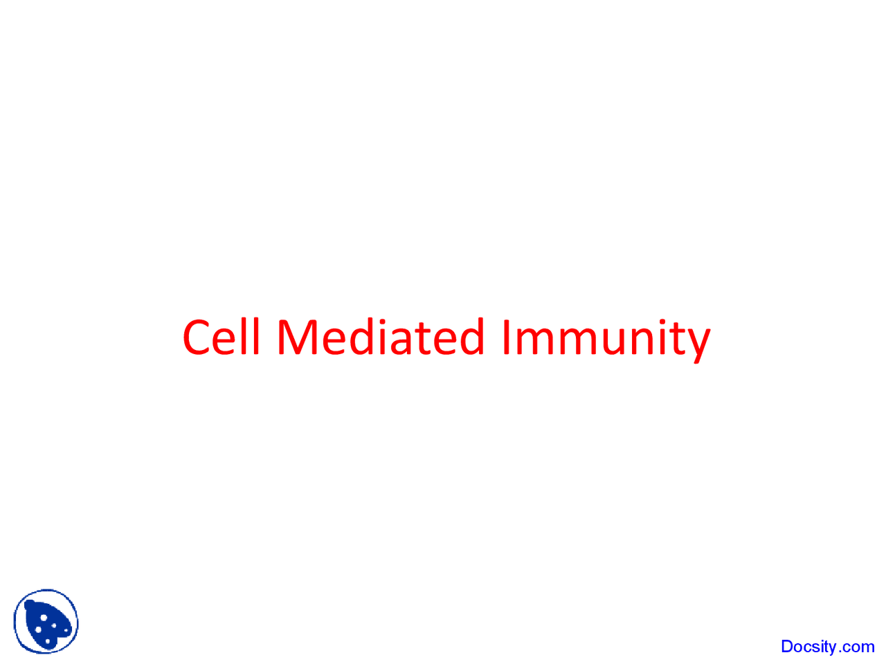 Cell Mediated Immunity Introduction To Immurology Lecture Slides