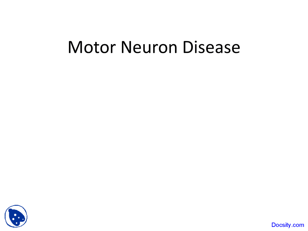 Motor Neuron Disease Introduction To Neurology Lecture Slides Docsity