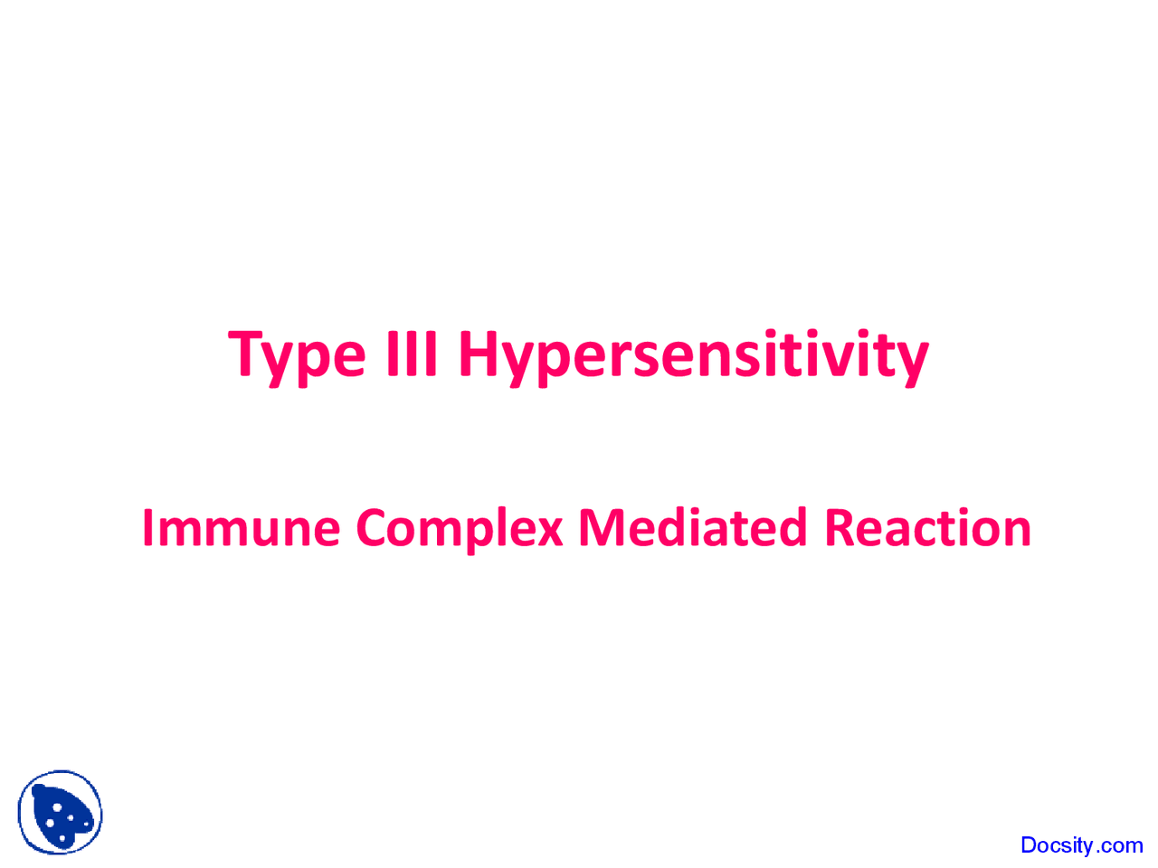 Immune Complex Mediated Reaction Introduction To Immurology Lecture