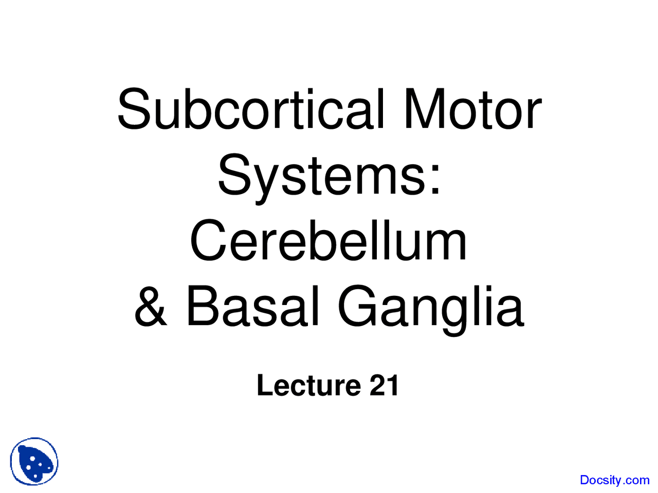 Subcortical Motor Systems Introduction To Neurology Lecture Slides