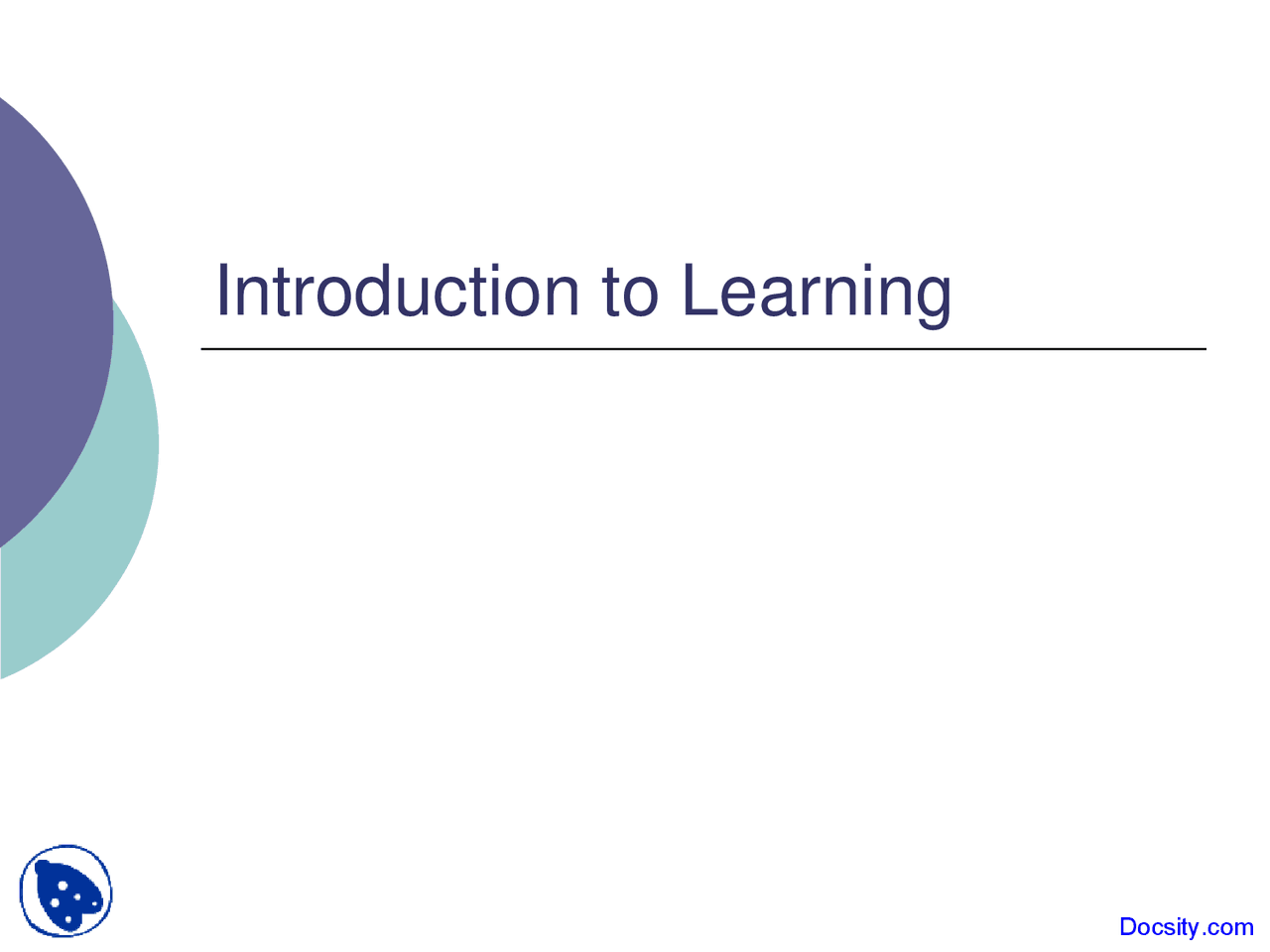 Introduction to Learning - Theories of Learning - Lecture Slides - Docsity