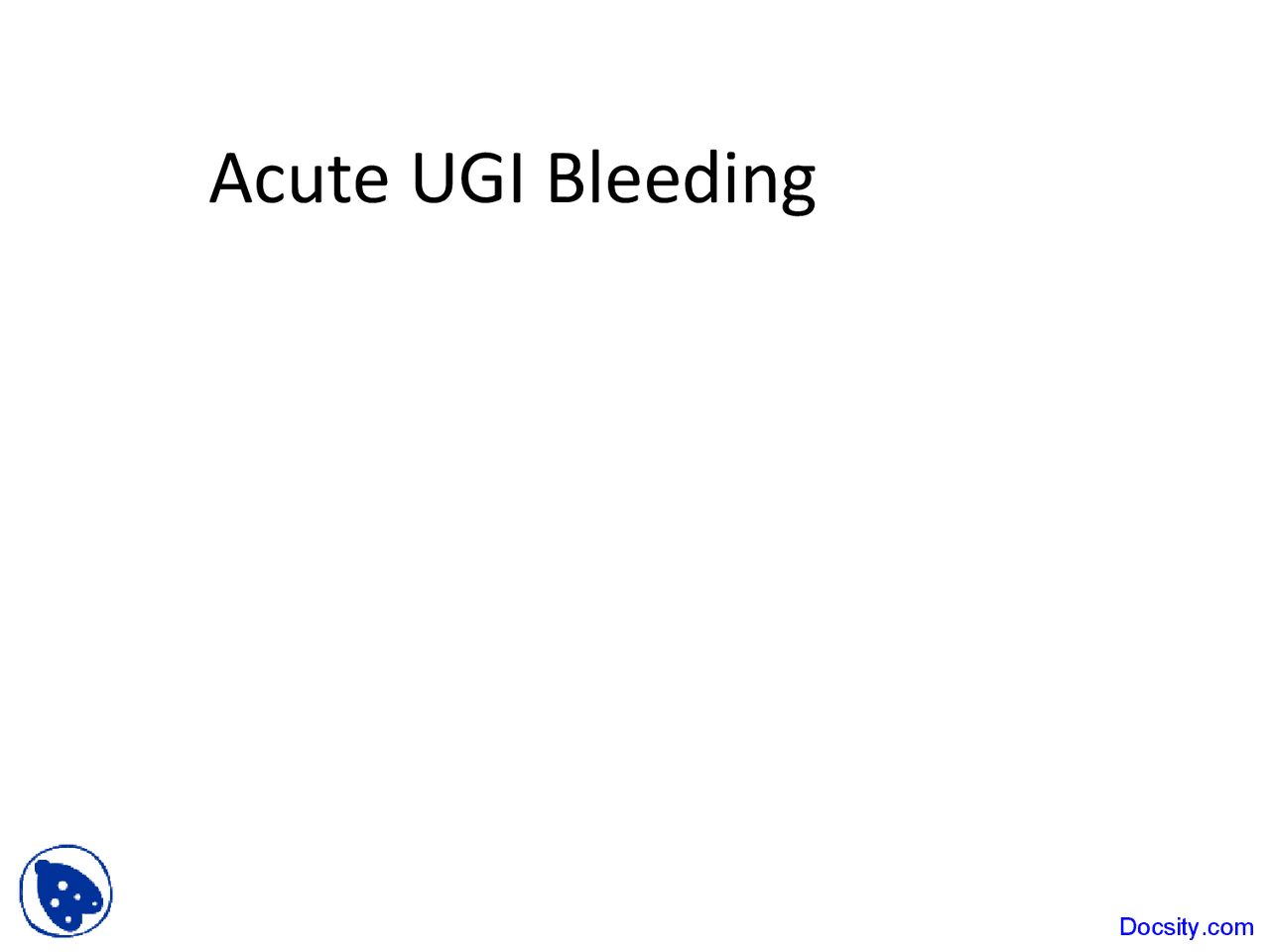 Acute UGI Bleeding - Internal Medicine - Lecture Slides | Slides ...