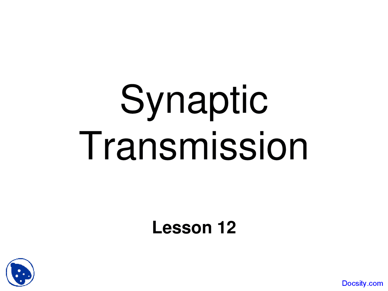 Synaptic Transmission Introduction To Neurology Lecture Slides