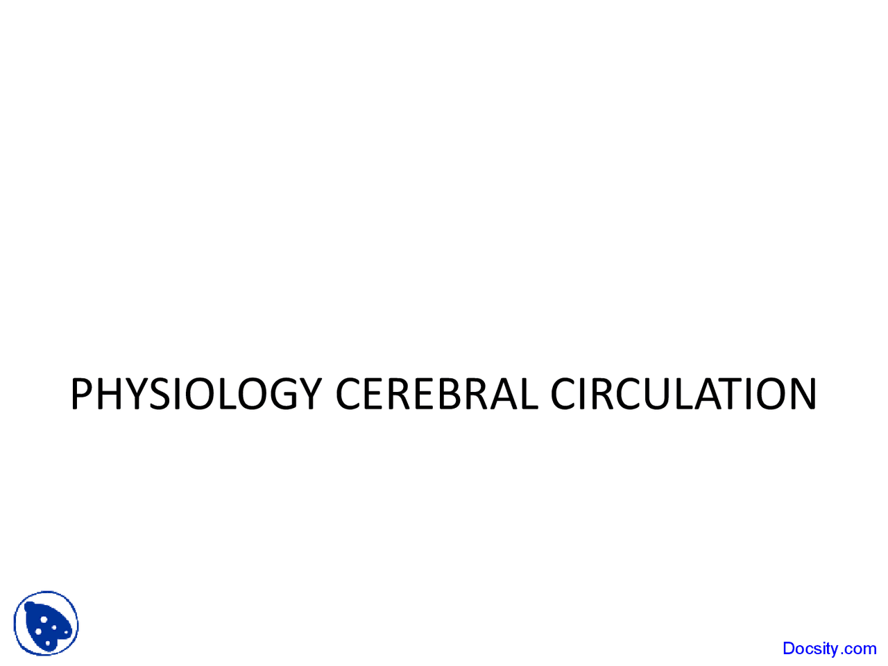 Physiology Cerebral Circulation - Introduction to Neurology - Lecture ...