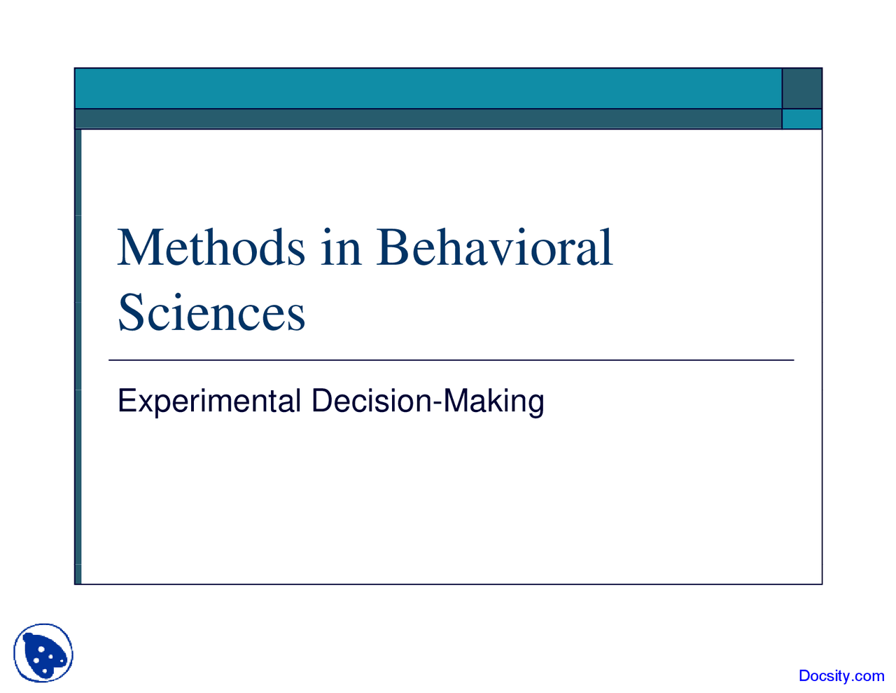 Experimental Decision Making - Methods in the Behavioral Sciences ...