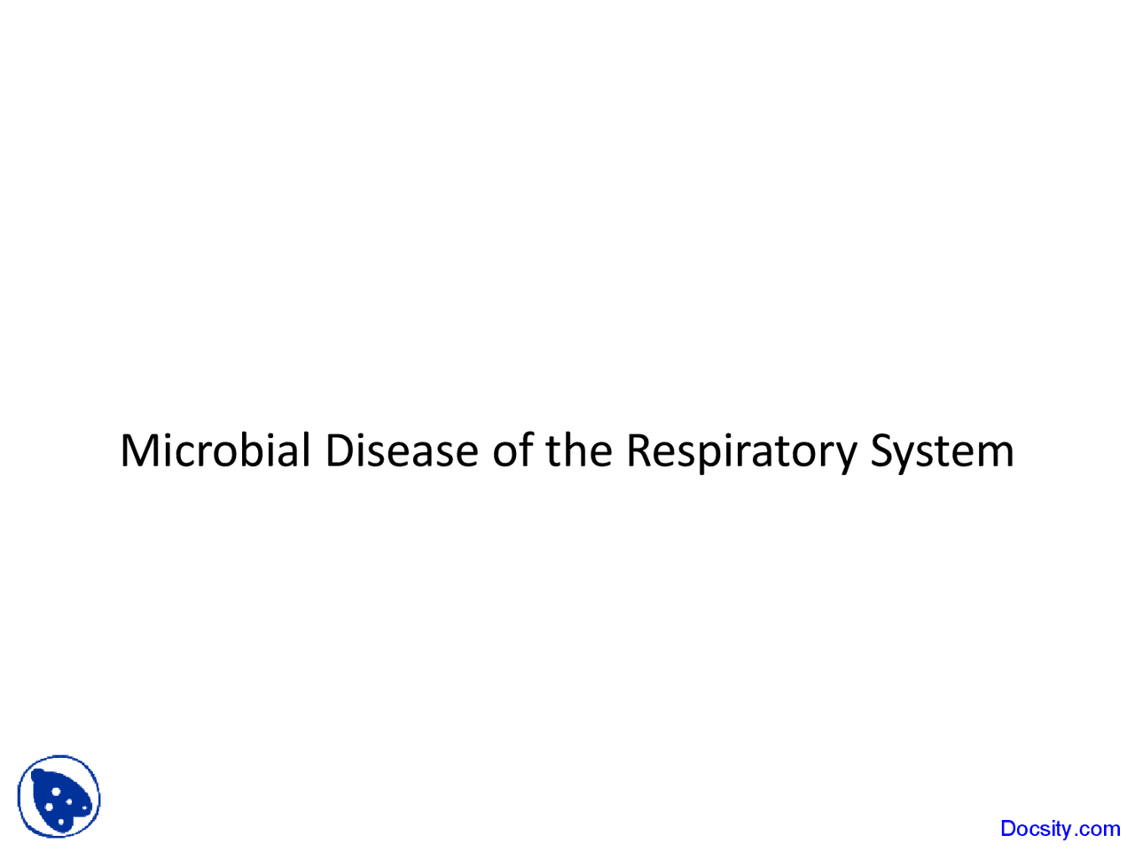 Microbial Disease Of Respiratory System Dermatology Lecture Slides