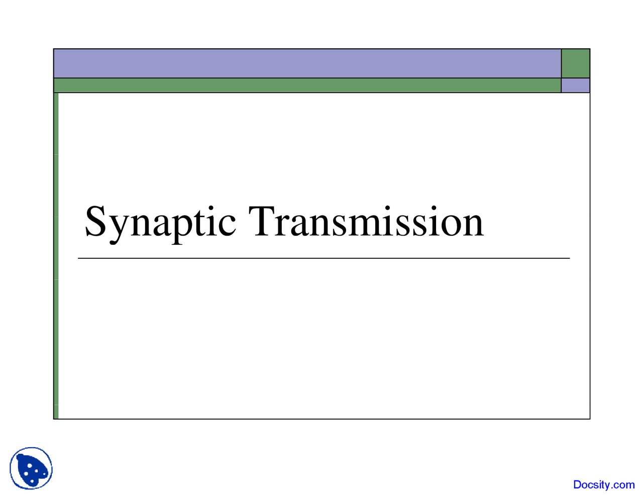 Synaptic Transmission Mind Brain And Behaviour Lecture Slides
