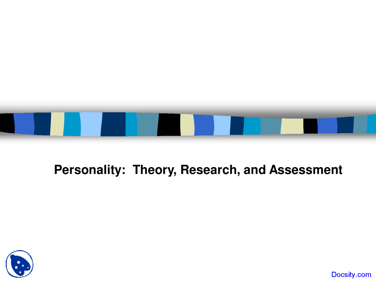 Personality Theory, Research, and Assessment - General Psychology ...