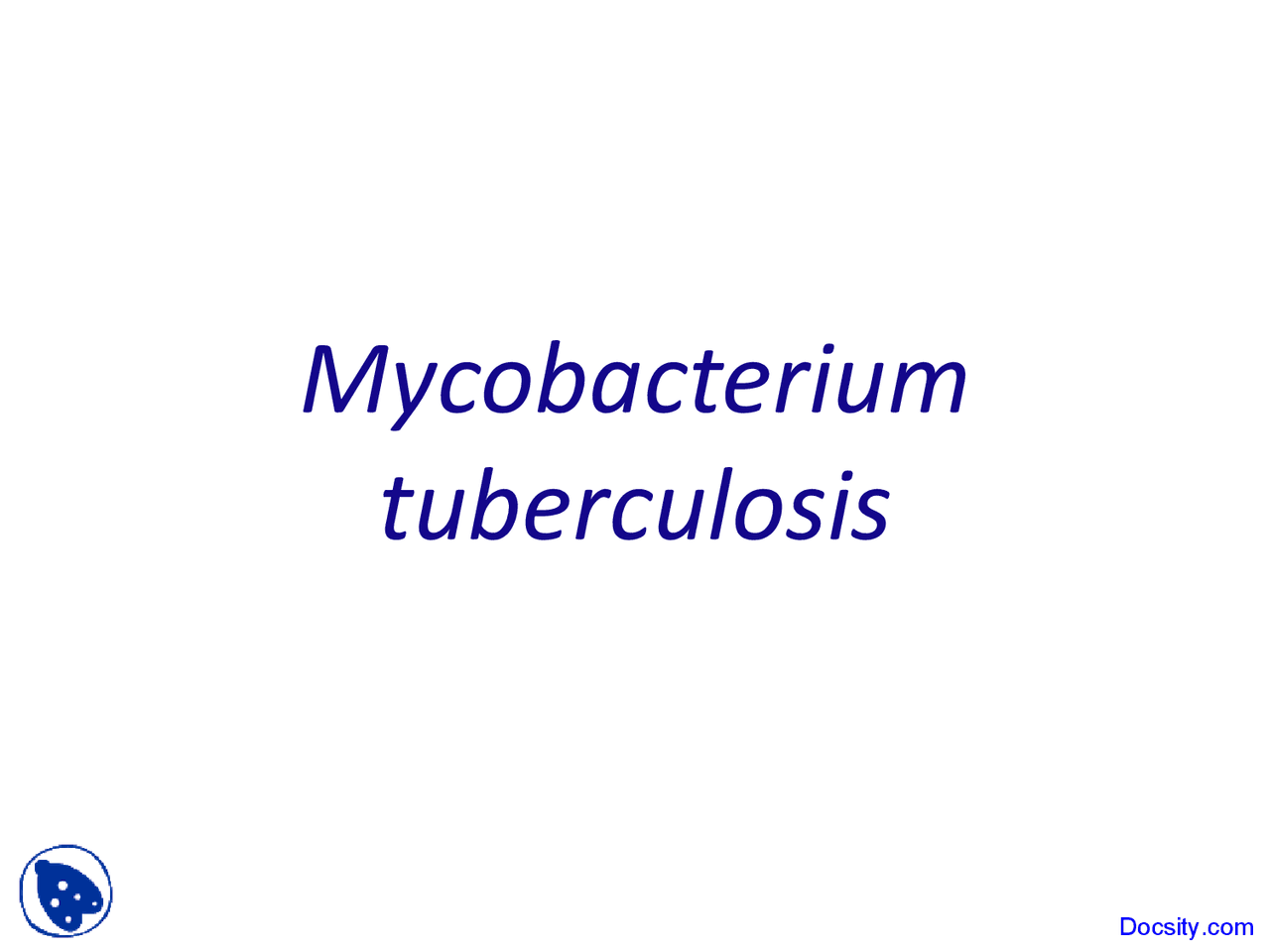 Mycobacterium Tuberculosis Dermatology Lecture Slides Docsity
