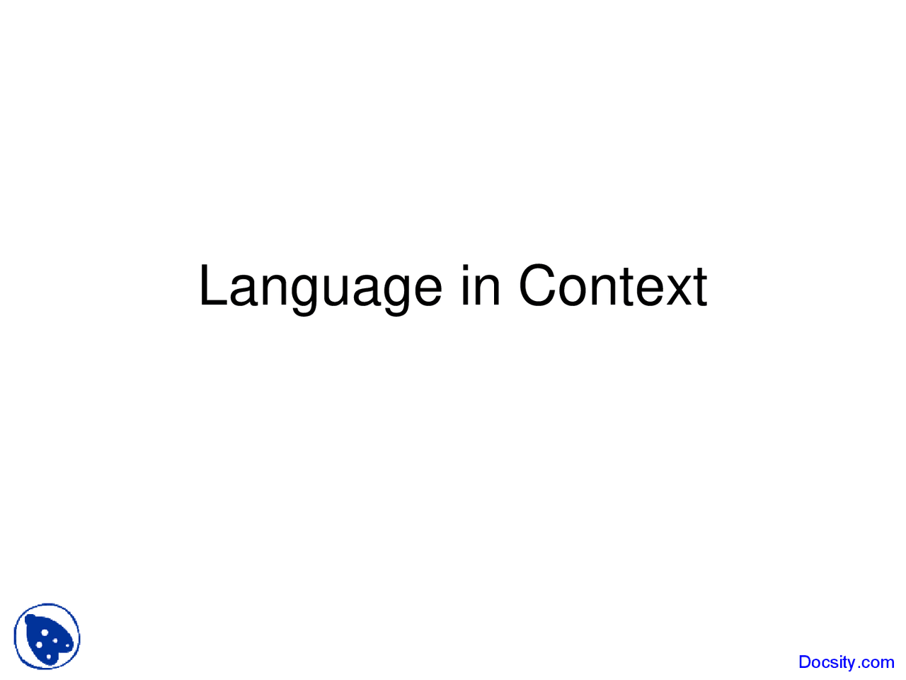 Language In Context Cognitive Psychology Lecture Slides Slides