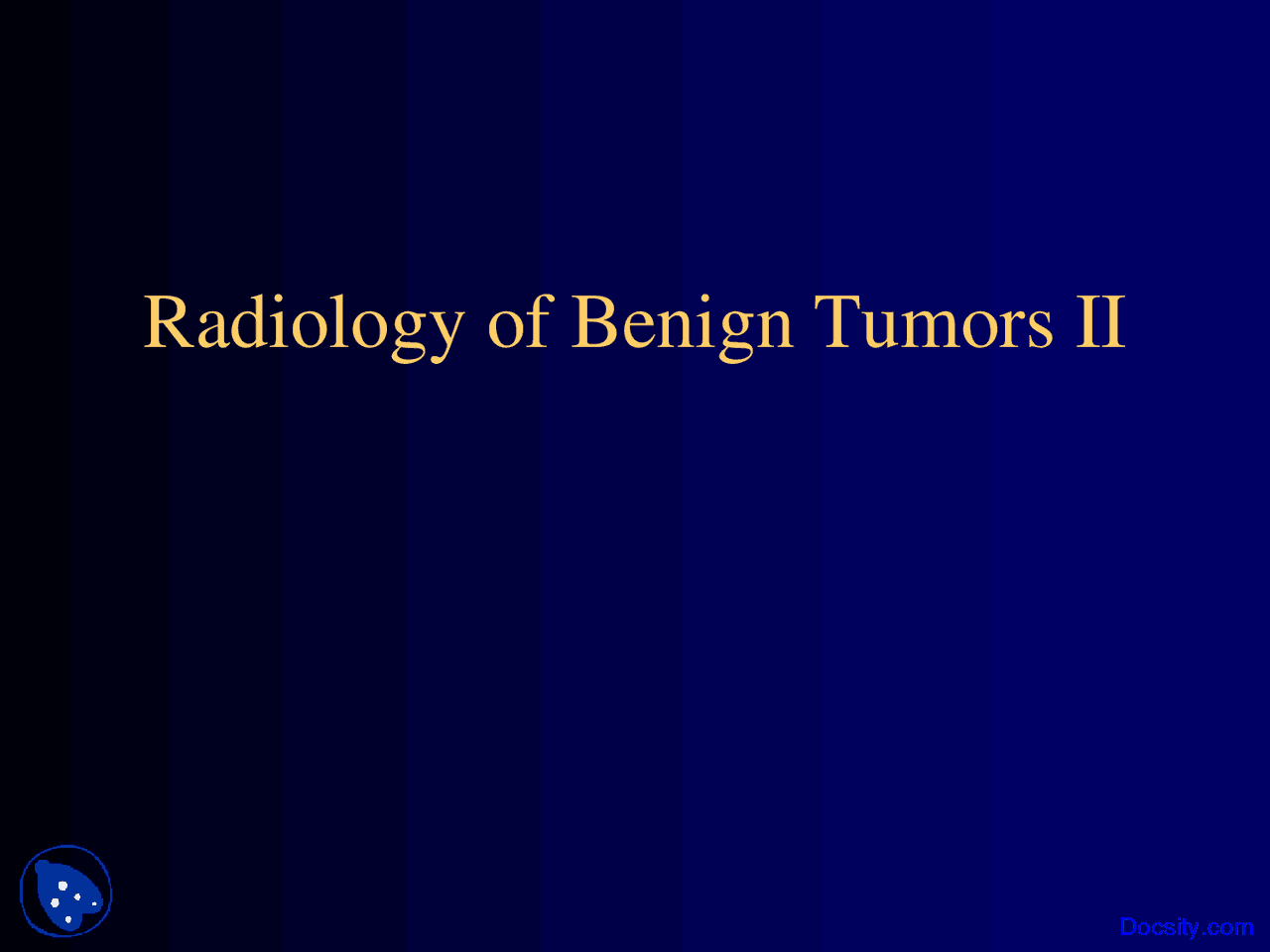 Radiology Of Benign Neoplasms Dental Radiology Lecture Slides Docsity