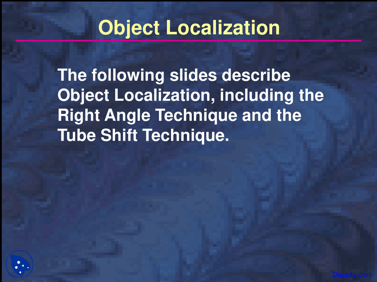 Object Localization Dental Radiology Lecture Slides Docsity