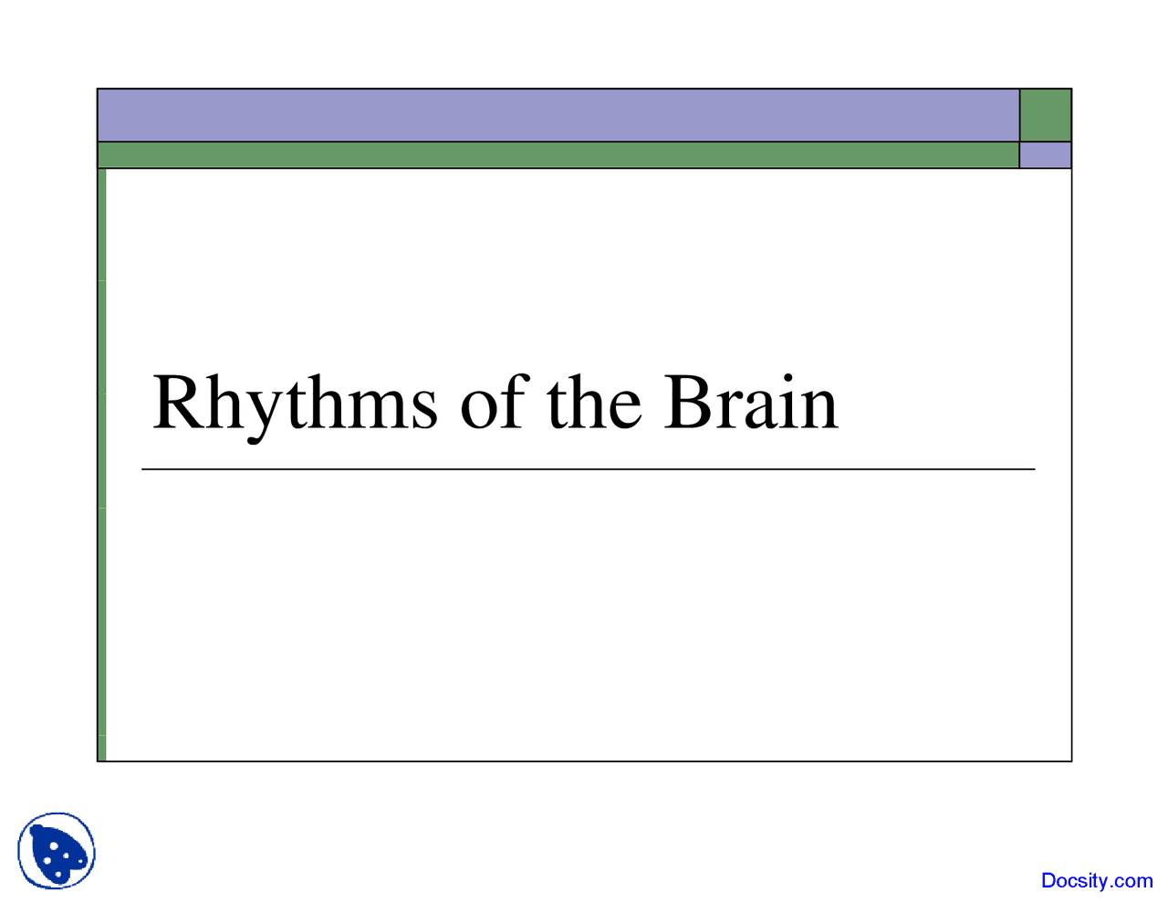 Rhythms Of The Brain Mind Brain And Behaviour Lecture Slides Docsity