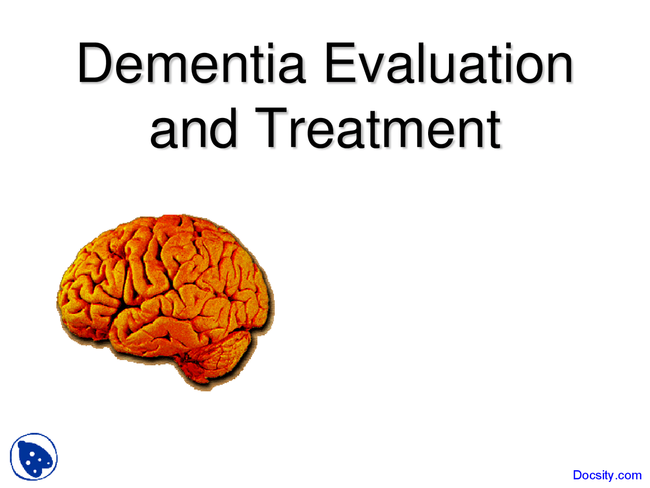Dementia Psychiatry Lecture Slides Docsity