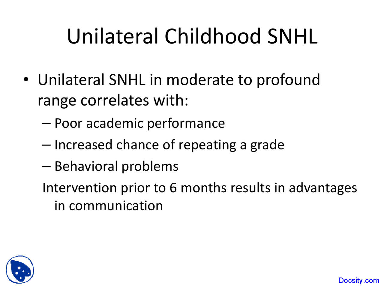 Unilateral Childhood SNHL - Otolaryngology - Lecture Slides - Docsity