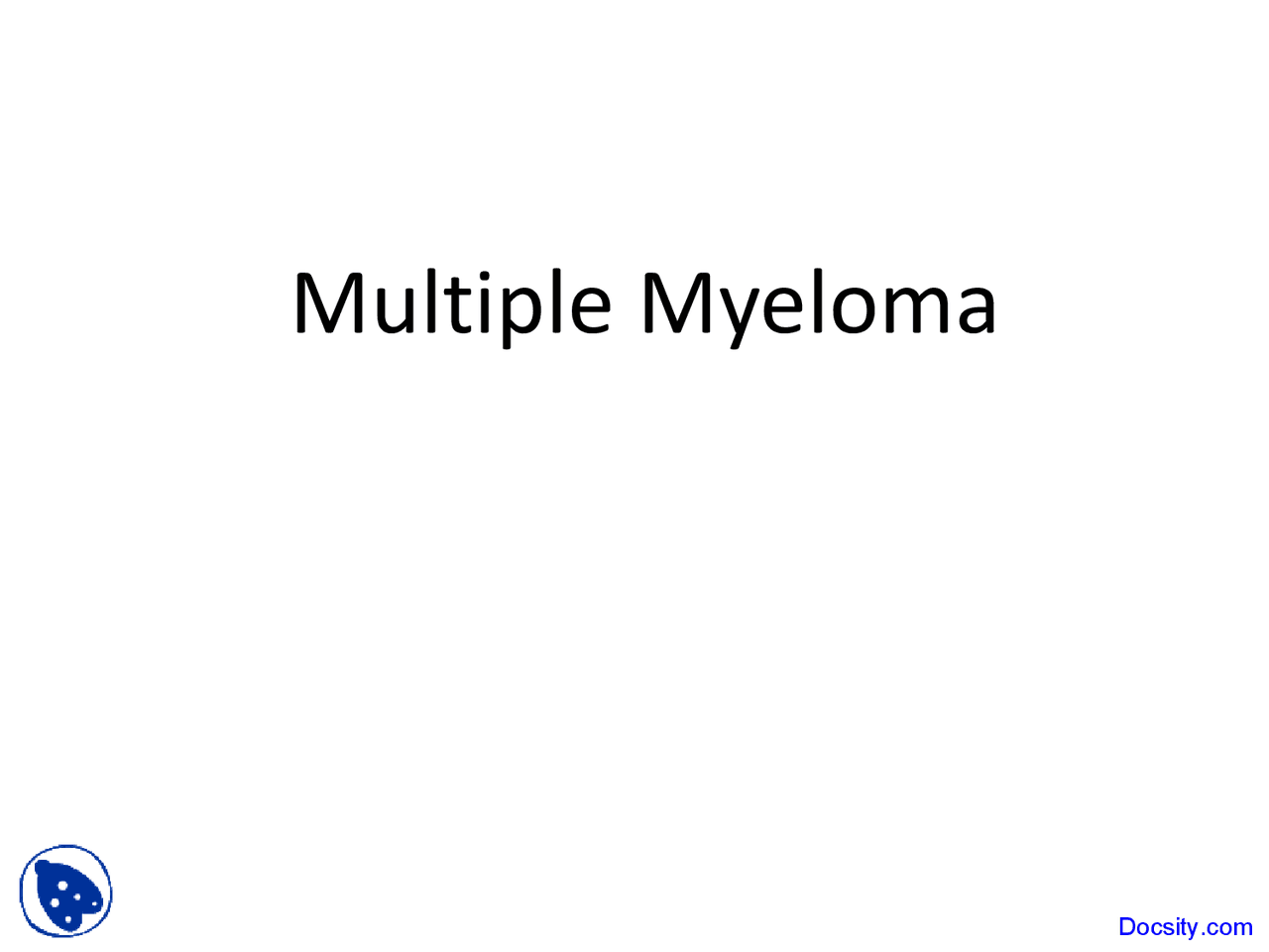 Multiple Myeloma Introduction To Oncology Lecture Slides Docsity