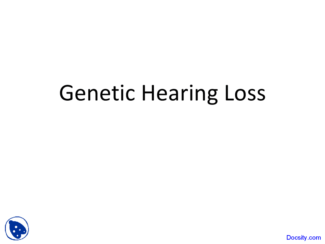 Genetic Hearing Loss Otolaryngology Lecture Slides Docsity