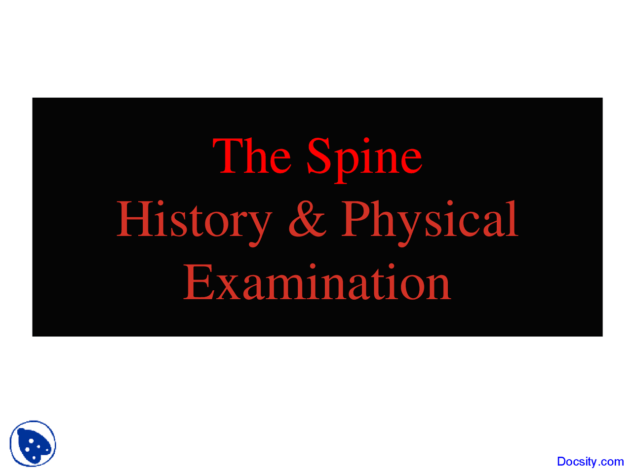 Introduction To Spine Introduction To Orthopedics Lecture Slides