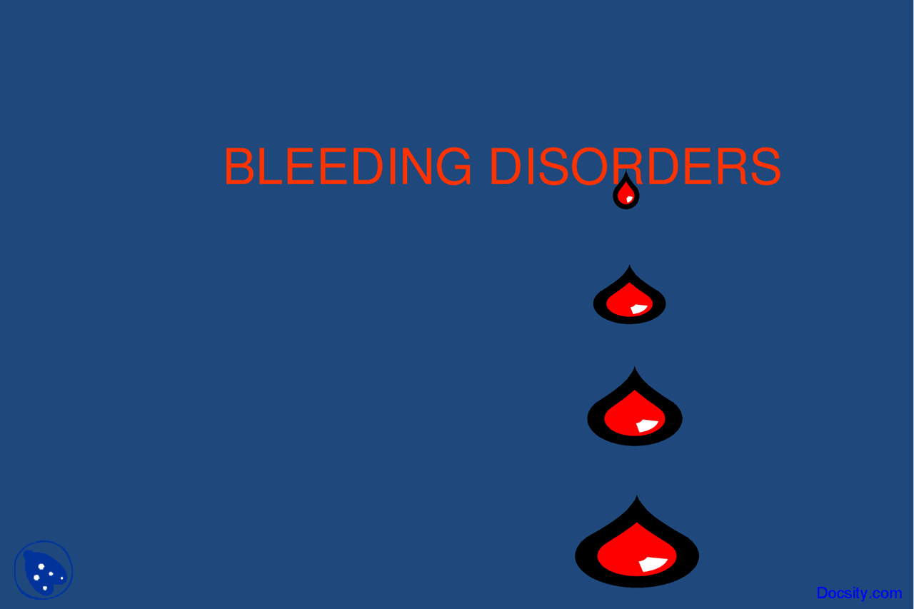 Bleeding Disorders - Introduction to Hematology - Lecture Slides ...