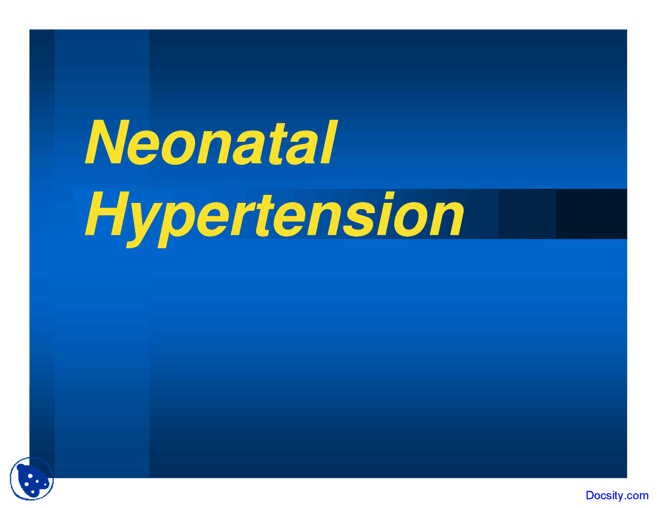 Causes Of Hypertension Neonatology Lecture Slides Docsity