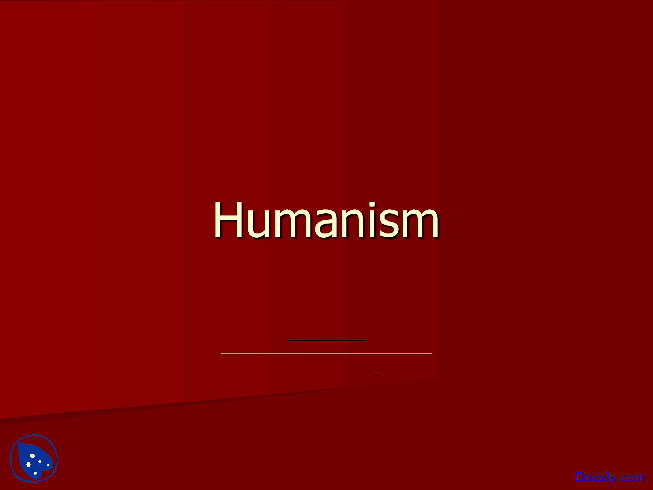 Humanism - Comparative Study of Human Maturation - Lecture Slides - Docsity