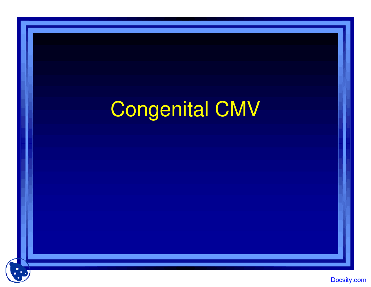 Congenital Cmv Neonatology Lecture Slides Docsity