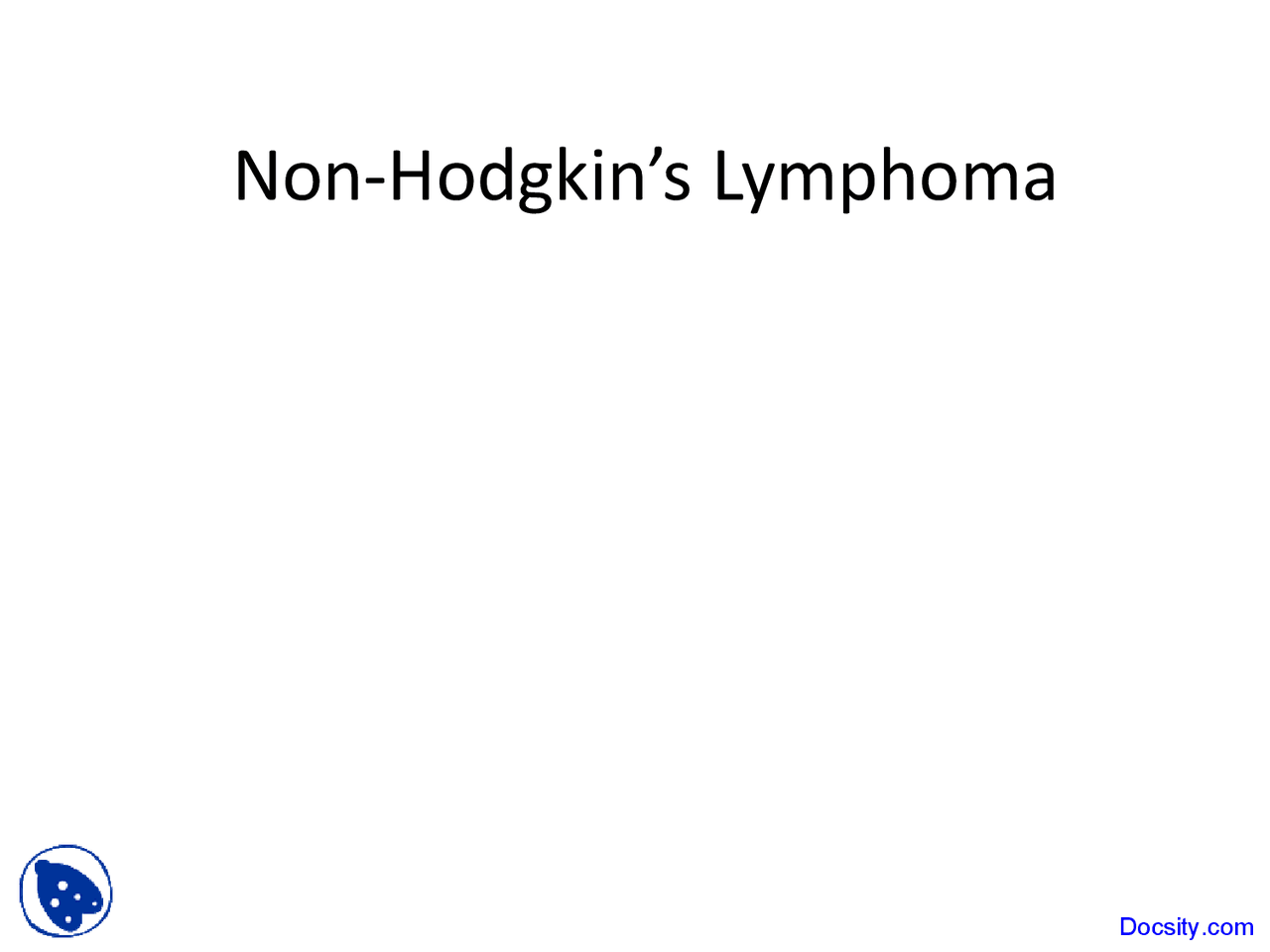 Non Hodgkin Lymphoma Introduction To Oncology Lecture Slides Docsity
