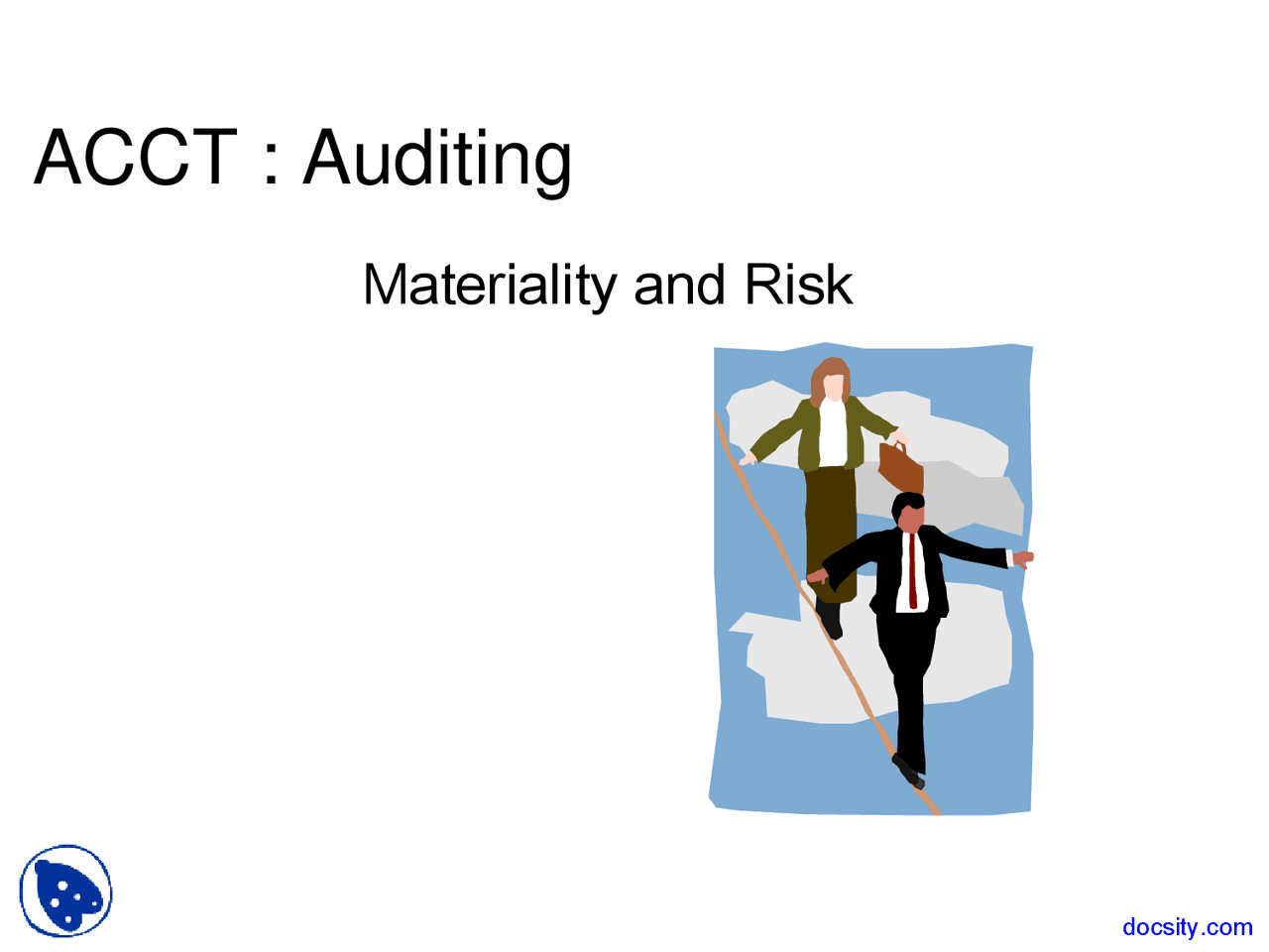 Materiality and Risk - Auditing and Assurance - Lecture Slides - Docsity
