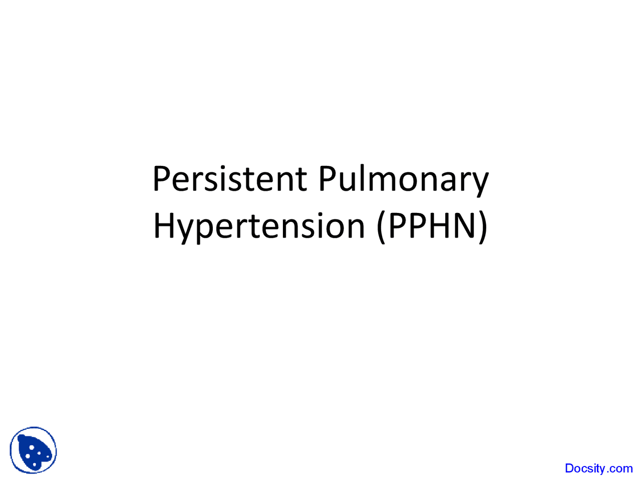 Persistent Pulmonary Hypertension Neonatology Lecture Slides Docsity
