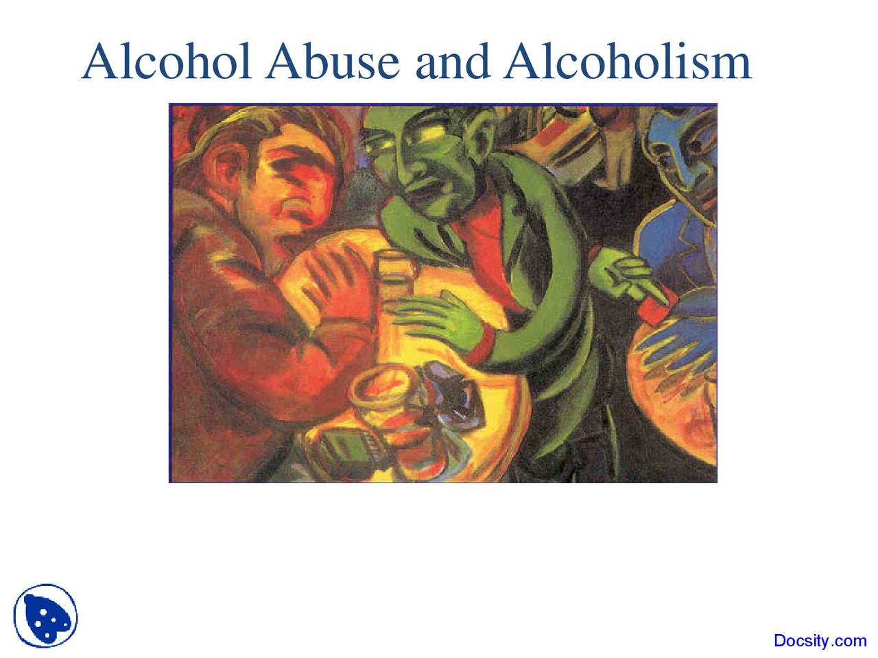 Alcohol Abuse and Alcoholism - Psychiatry - Lecture Slides | Slides ...