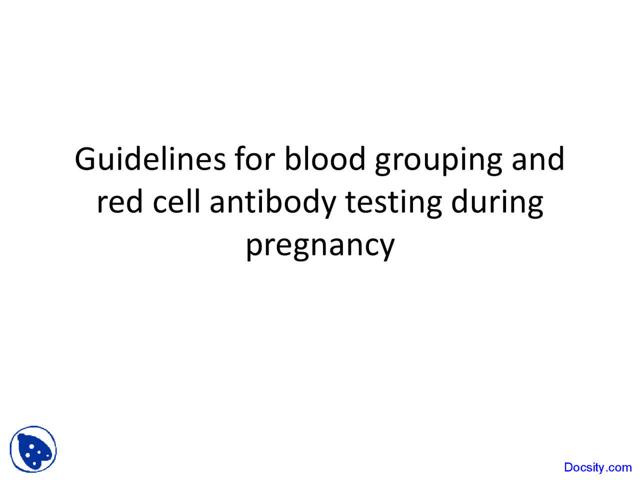 Blood Grouping, Red Cell Antibody Testing - Introduction to Hematology ...