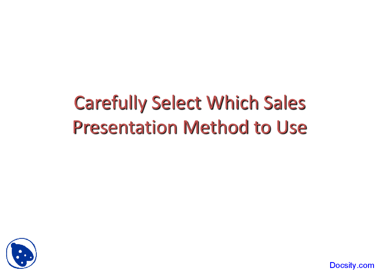 Sales Presentation Method Psychology Of Selling Lecture Slides
