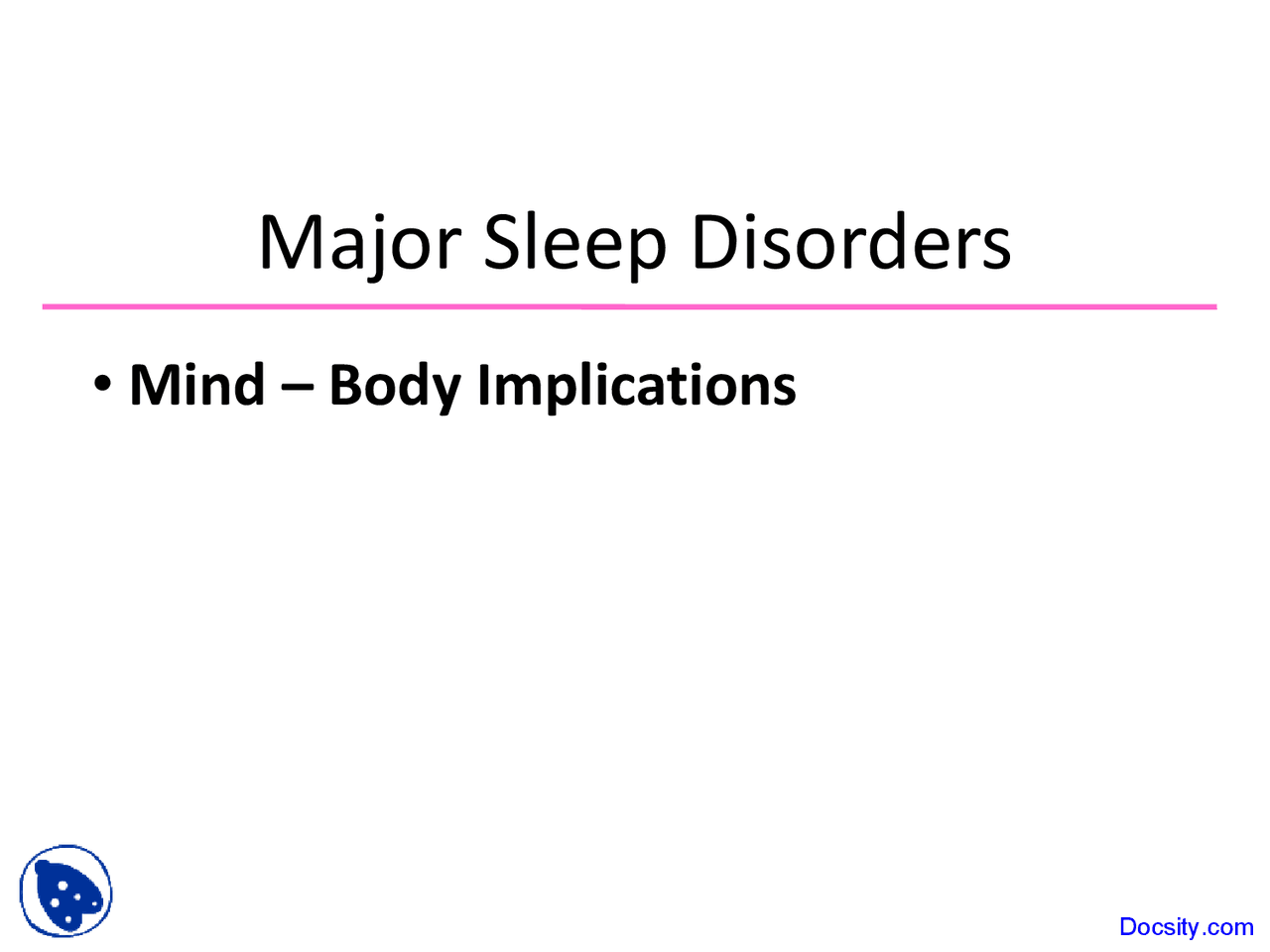 Major Sleep Disorders - Psychiatry - Lecture Slides - Docsity