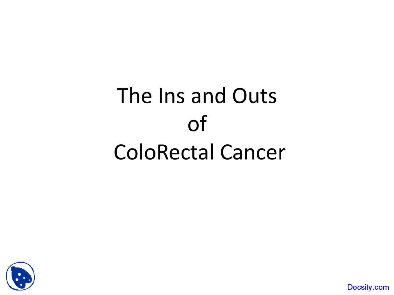 Colorectal Cancer Introduction To Oncology Lecture Slides Docsity