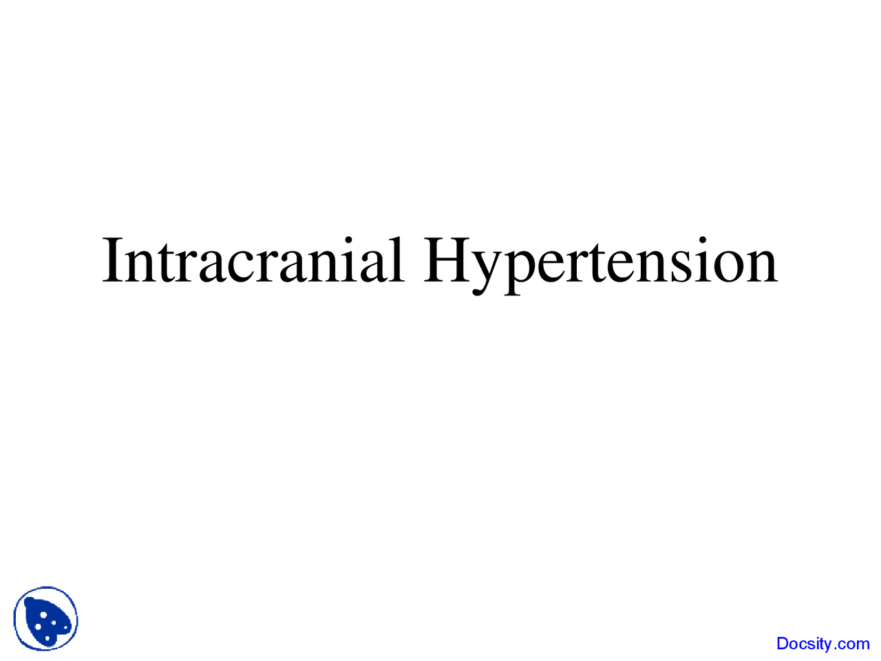 Intracranial Hypertension Pediatric Critical Care Lecture Slides