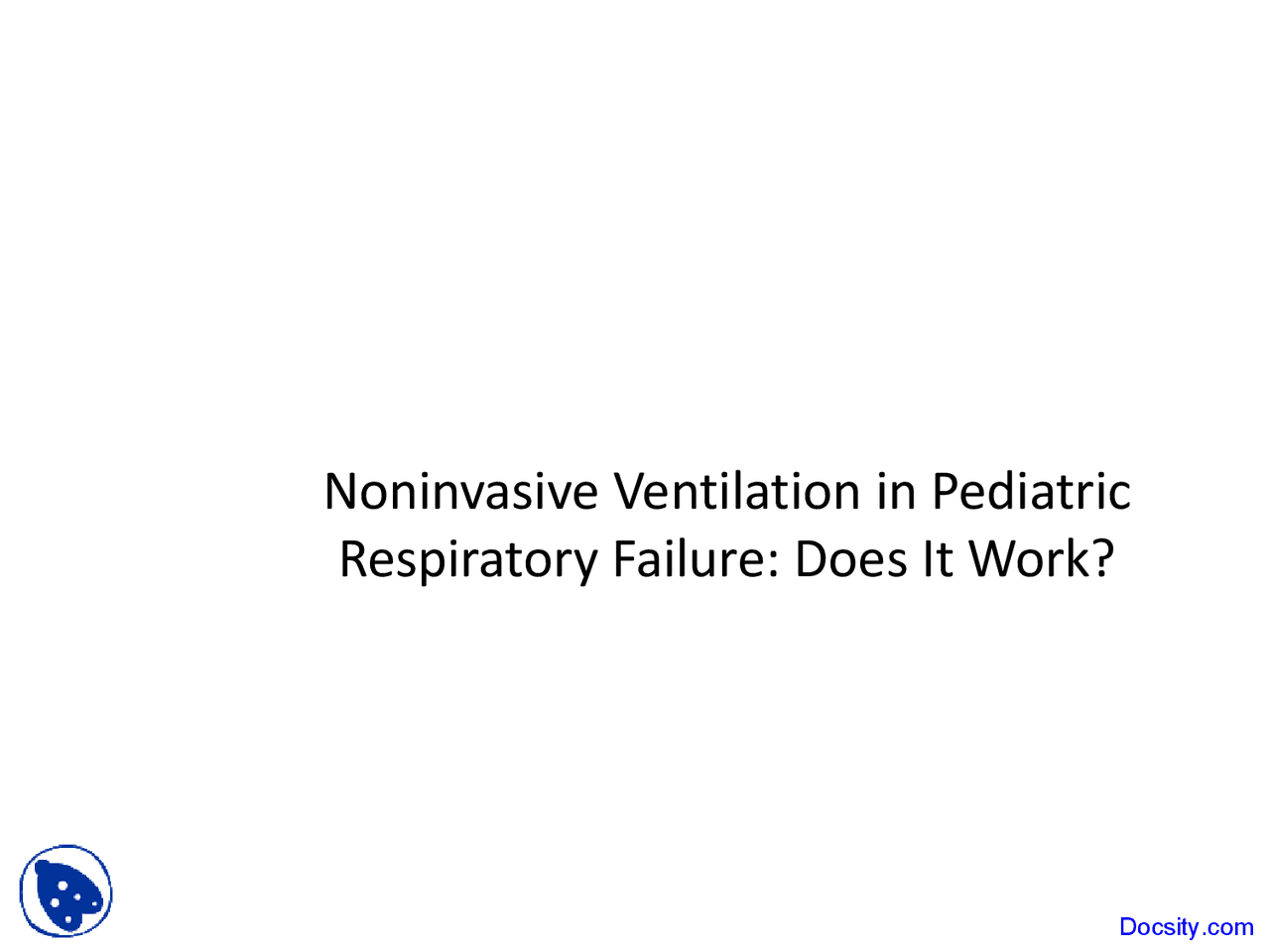 Noninvasive Ventilation in Pediatric - Pediatric Critical Care ...