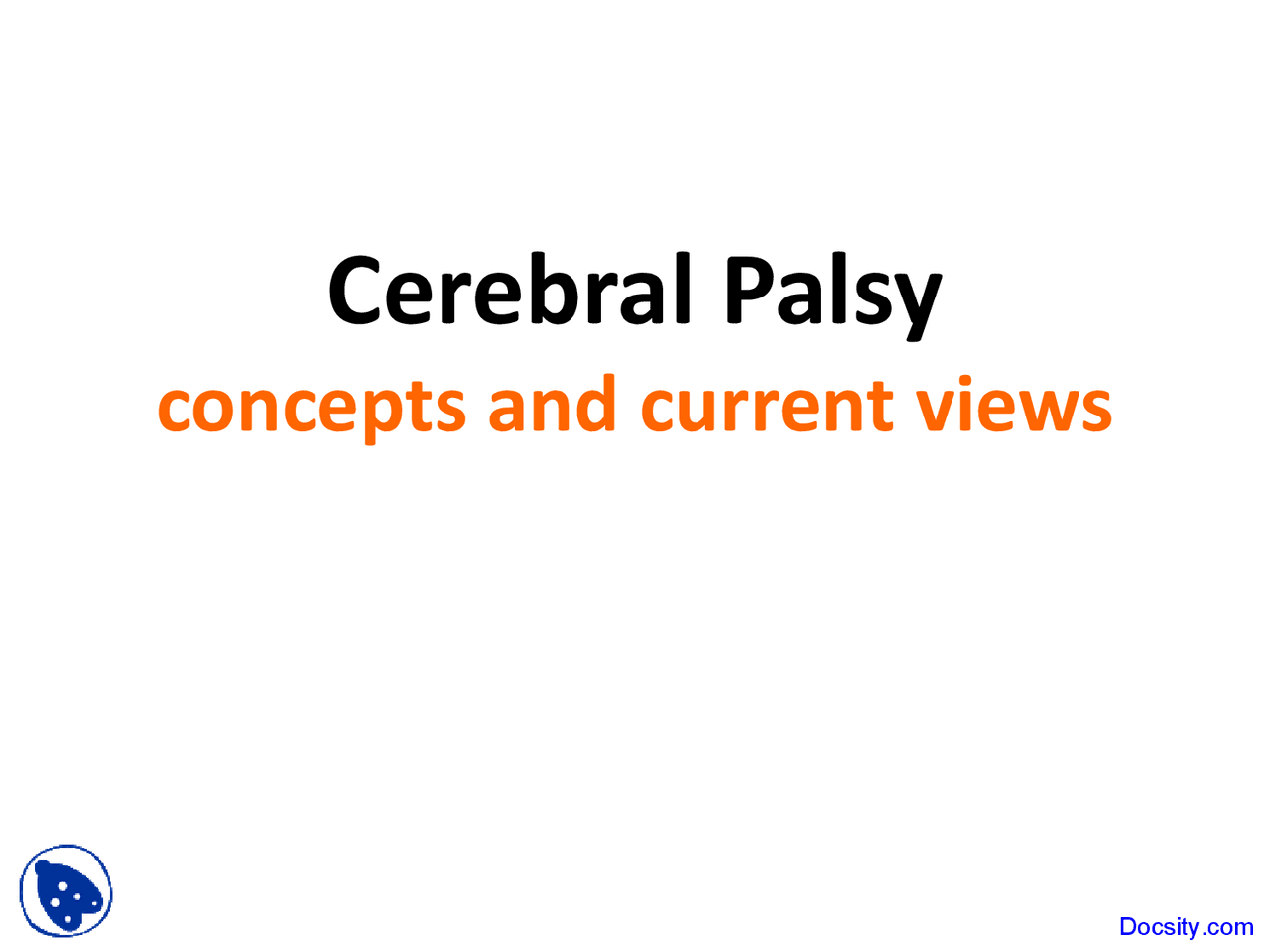 Cerebral Palsy Pediatric Orthopedics Lecture Slides Docsity