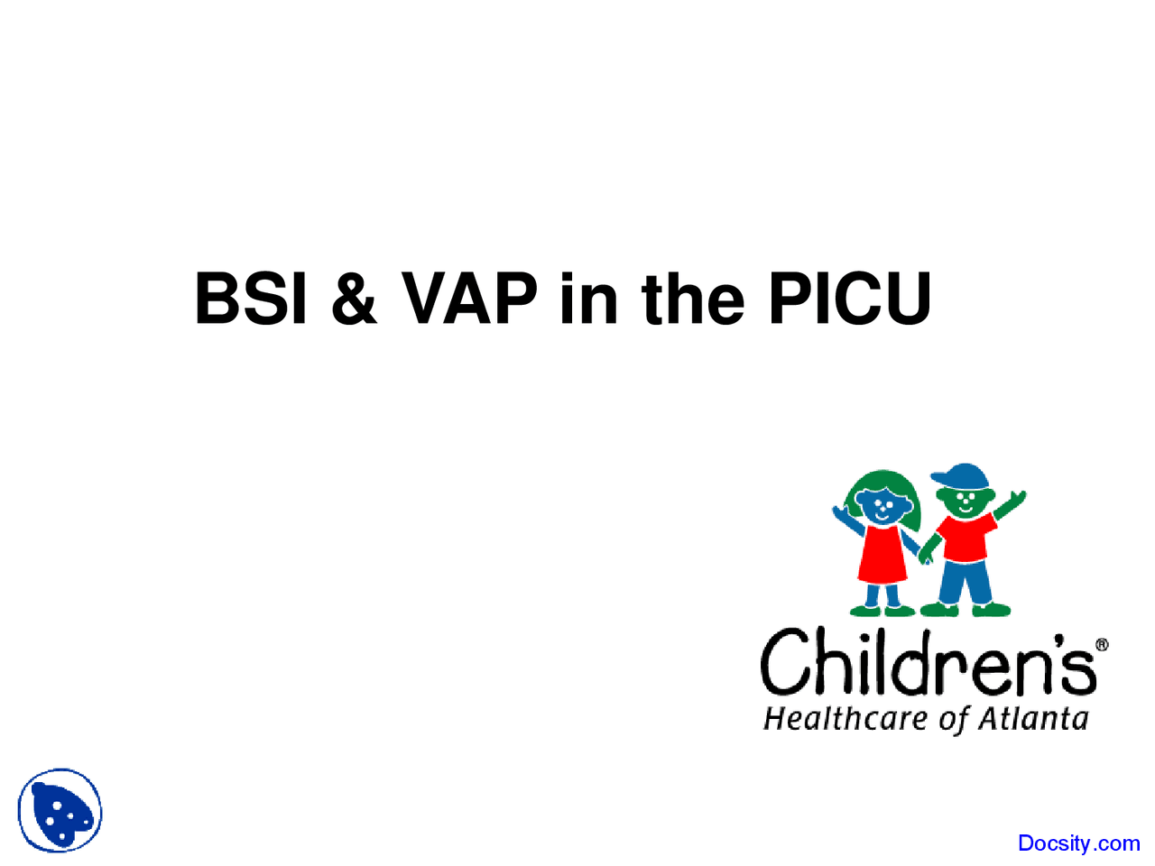 BSI and VAP in PICU - Pediatric Critical Care - Lecture Slides - Docsity