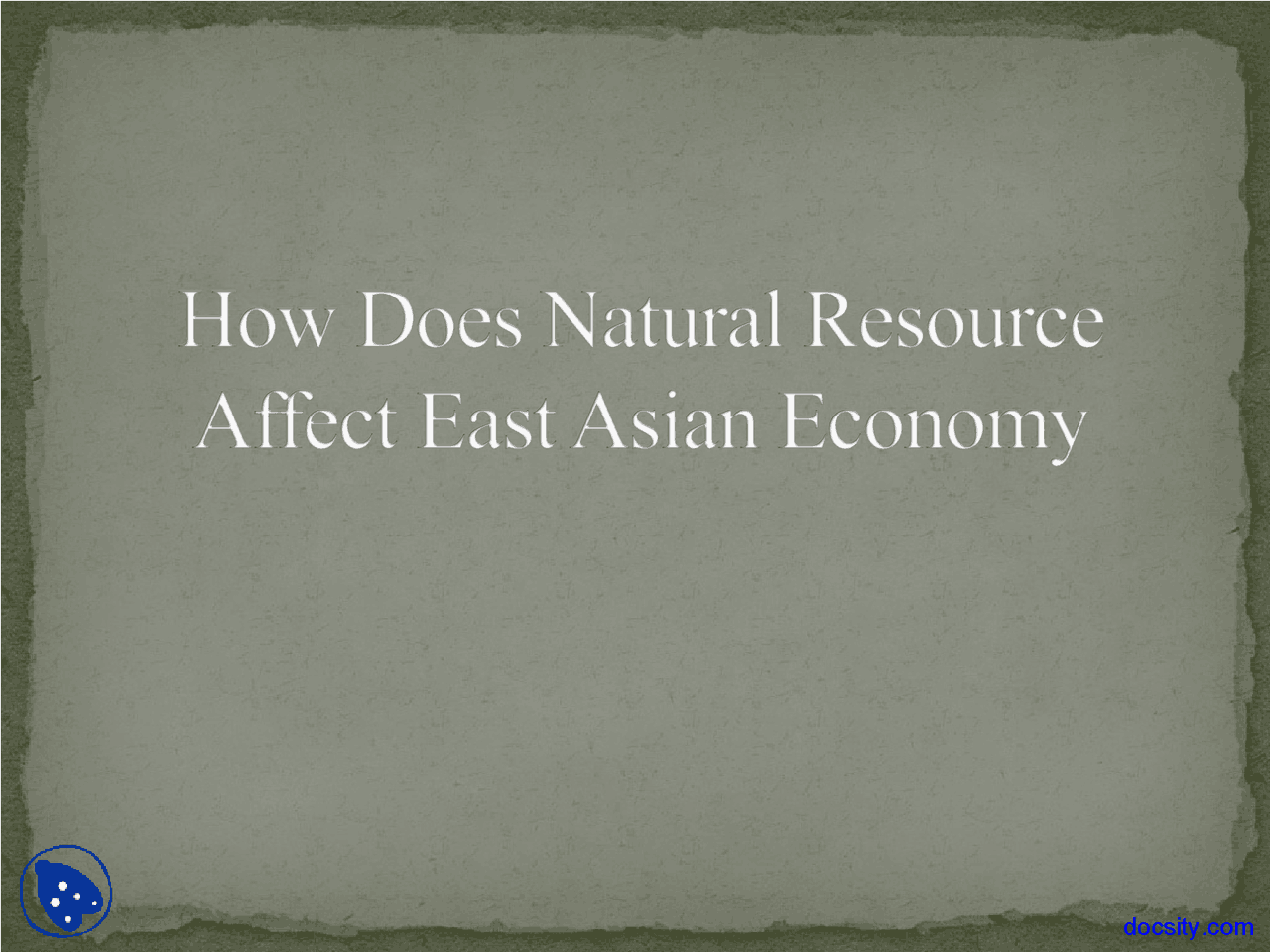 Natural Resource Affect Modern Asian Economics Lecture Slides Docsity