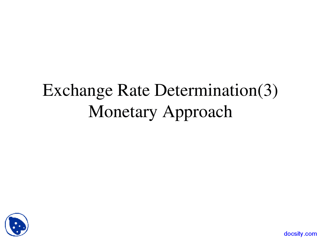 Monetary Approach International Finance Lecture Slides Docsity