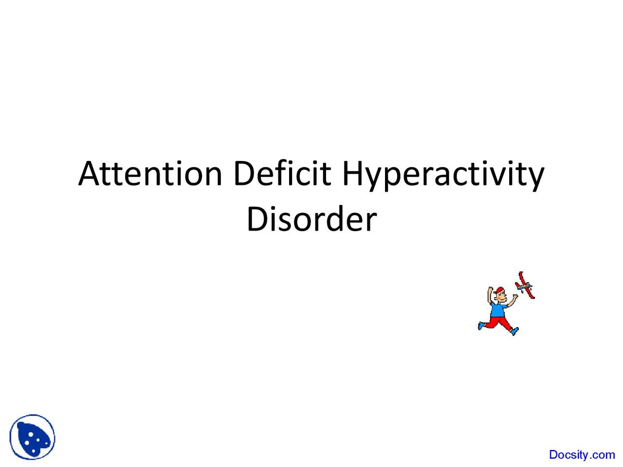 Attention Deficit Hyperactivity Disorder - Public Health and Psychology ...