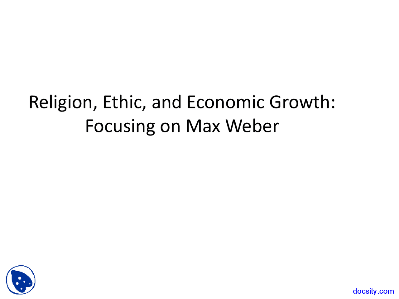 Max Weber Modern Asian Economics Lecture Slides Docsity