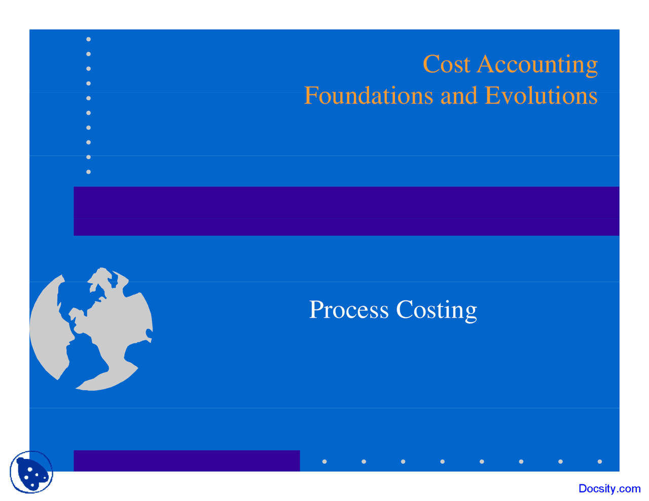 Process Costing Cost Accounting Lecture Slides Docsity