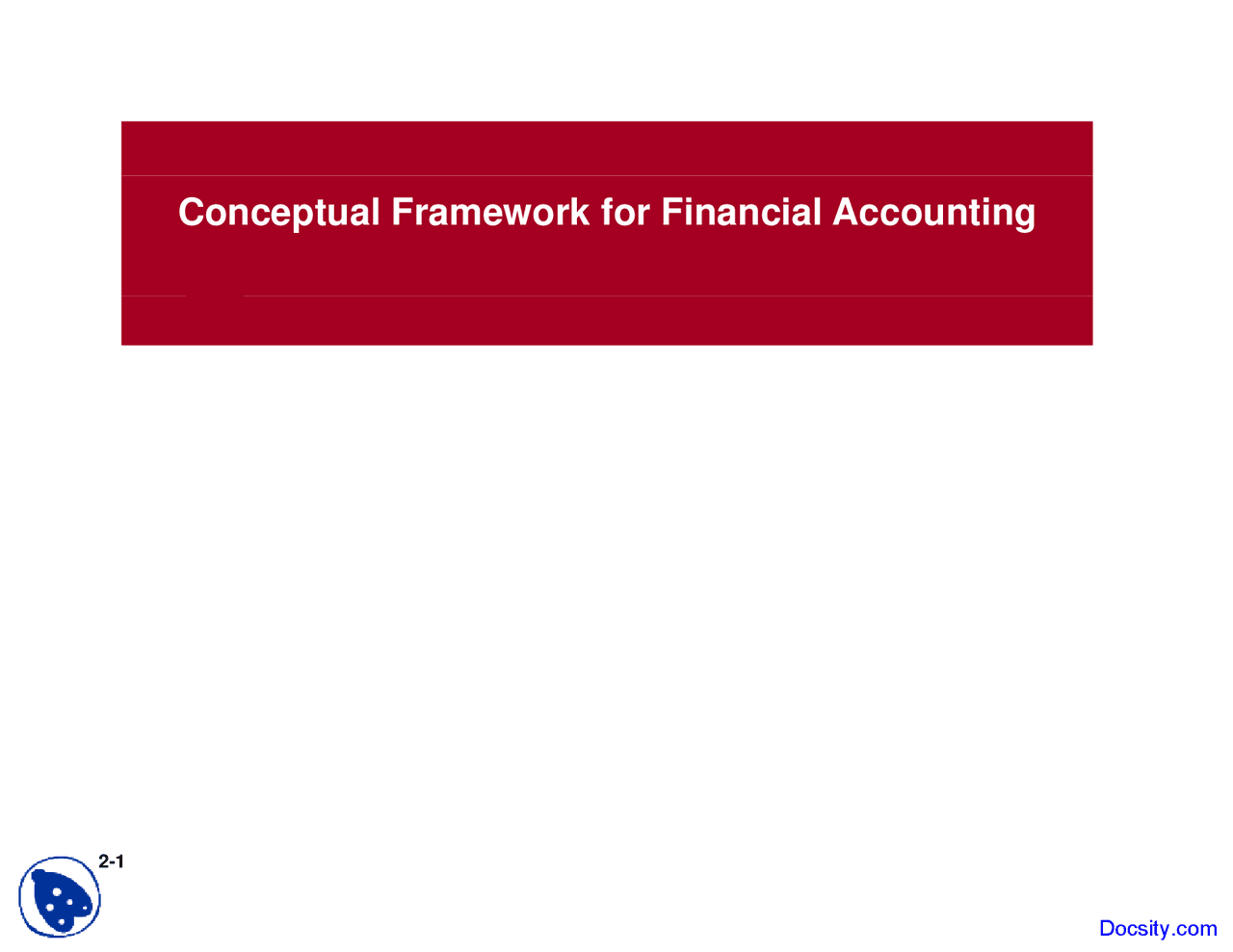 Conceptual Framework for Financial Accounting - Intermediate Accounting ...