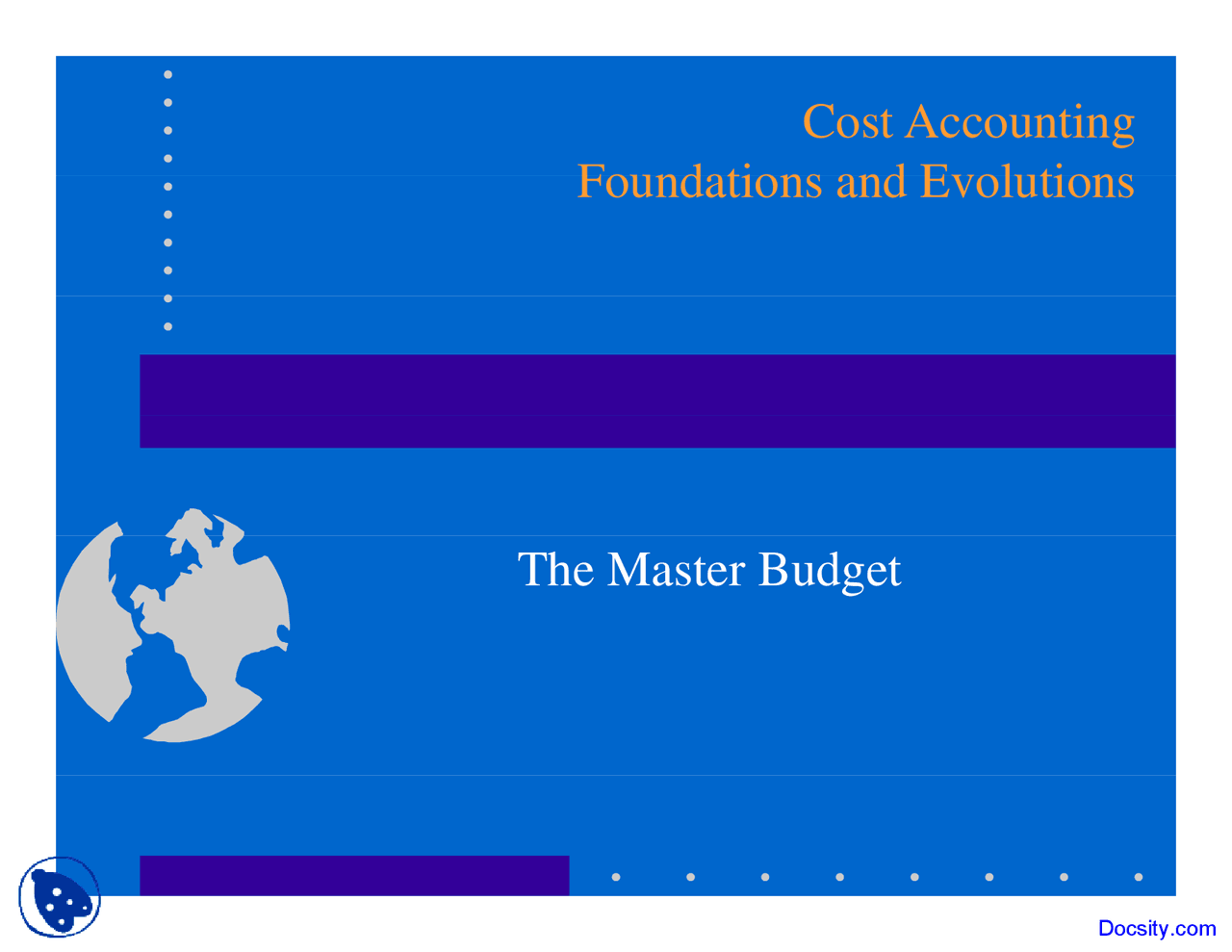 Master Budget Cost Accounting Lecture Slides Slides Cost