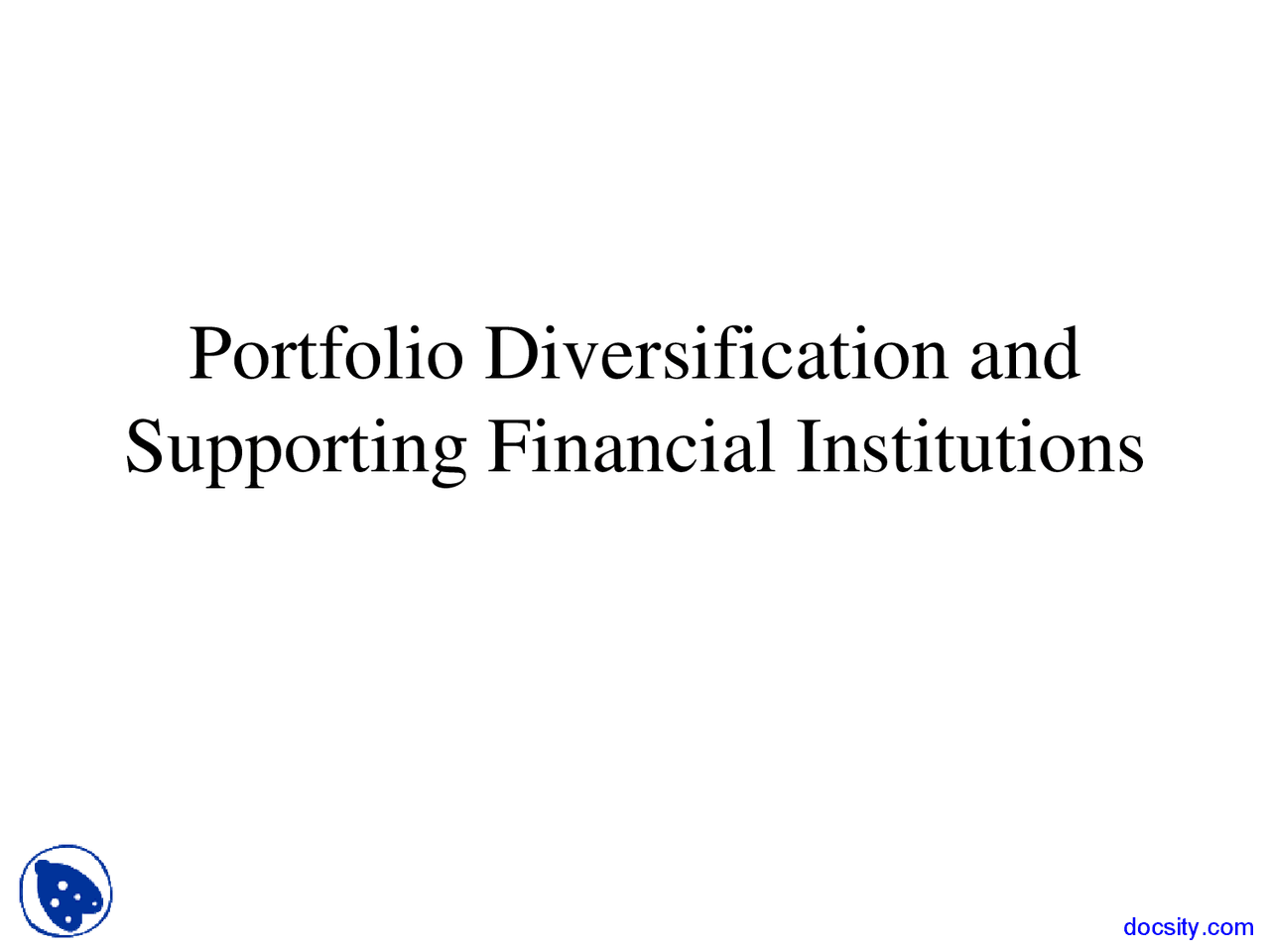Diversify Financial Markets Lecture Slides Docsity