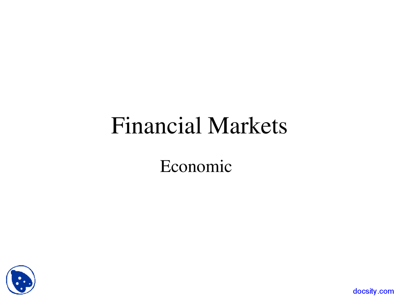 Introduction Financial Markets Lecture Slides Docsity