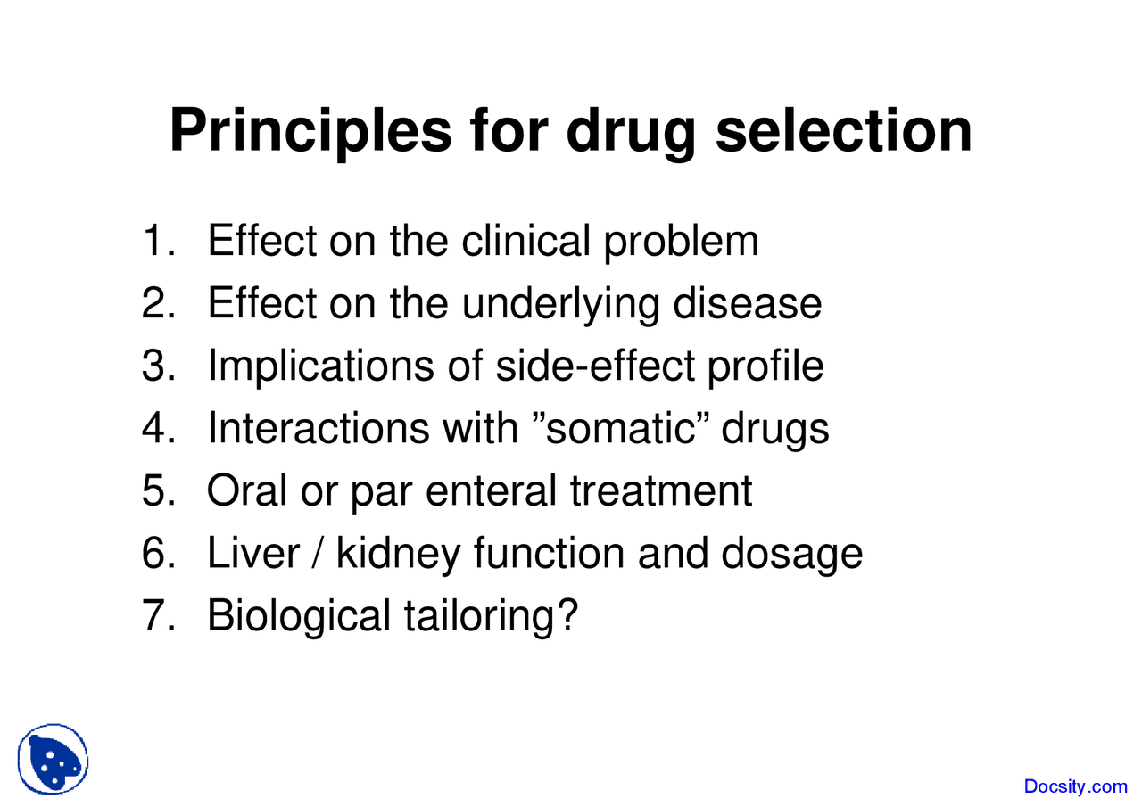 Principles for Drug Selection - Psychiatry - Lecture Slides - Docsity