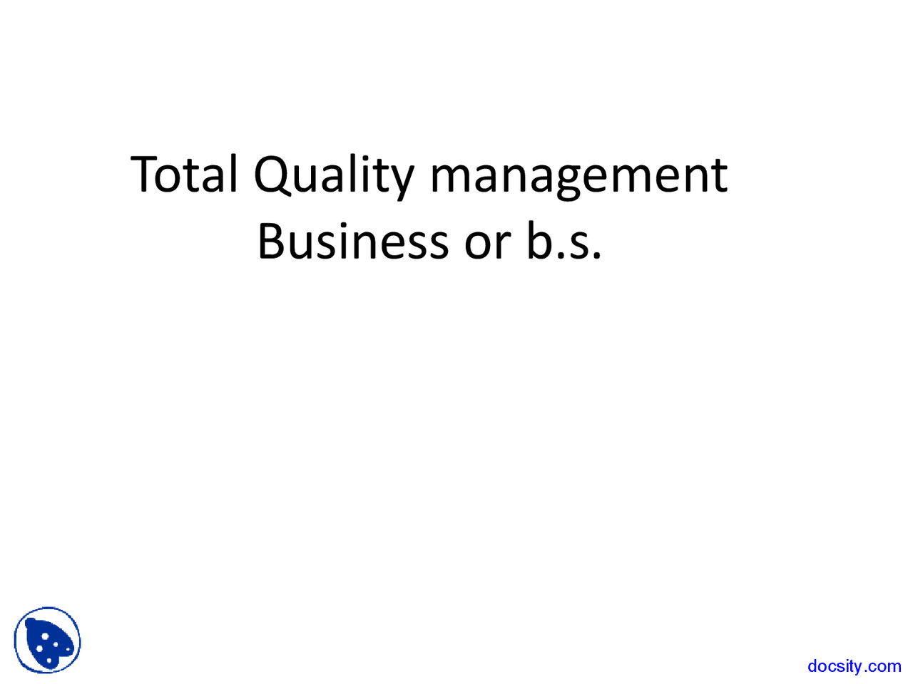 Total Quality Management Operation Management Lecture Slides Docsity